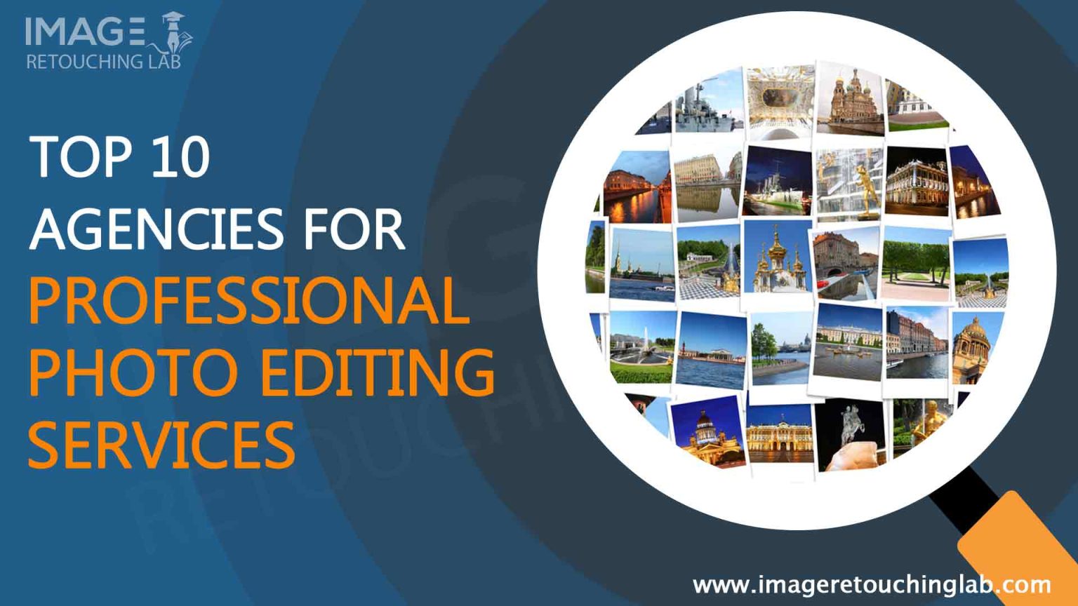 Top 10 Agencies For Professional Photo Editing Service
