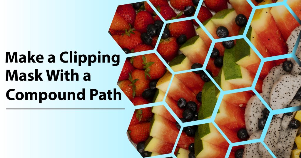 How To Make Compound Path In Illustrator For Clipping Mask