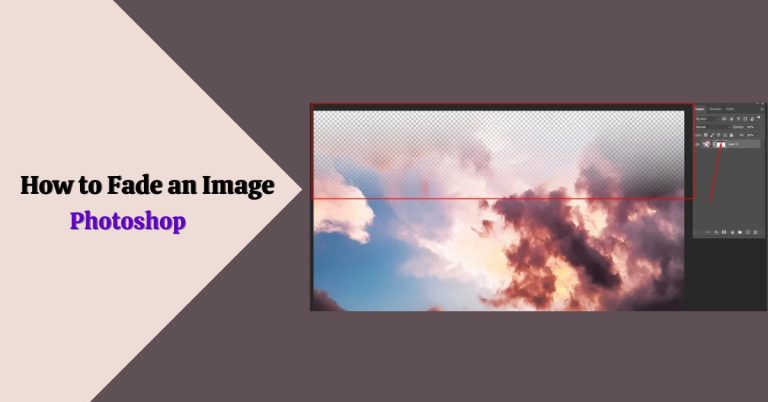 How To Fade An Image In Photoshop: Top, Bottom And Edge